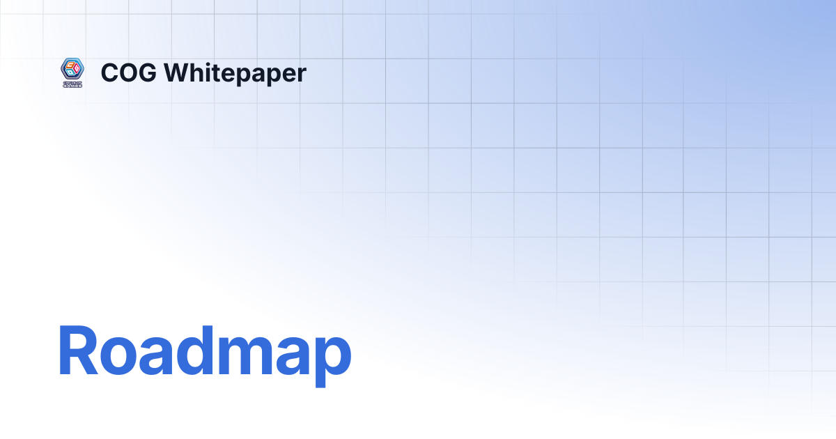 Roadmap | COG Whitepaper